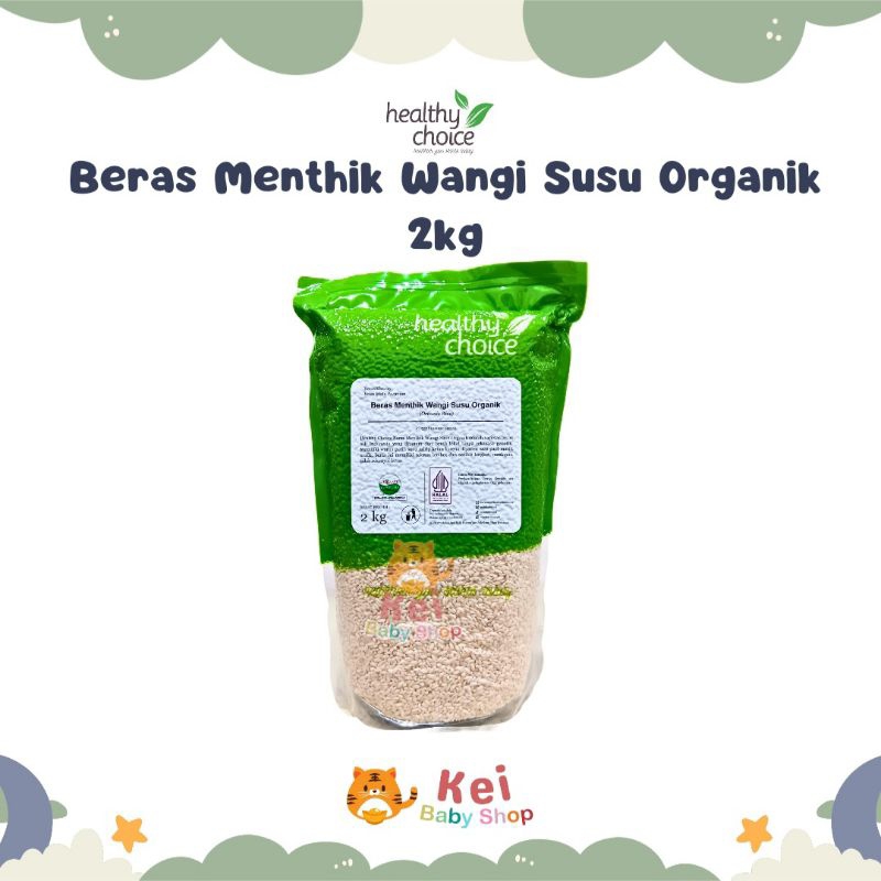Jual Healthy Choice Beras Menthik Wangi Susu Organik 2kg | Shopee Indonesia
