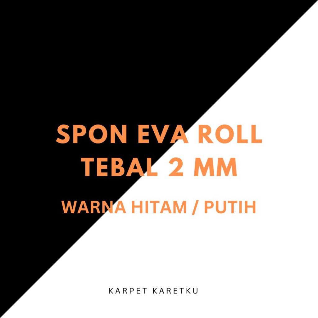 Jual Spon Eva Roll 2mm [Hitam/ Putih] Panjang 50 Meter // Busa Ati ...