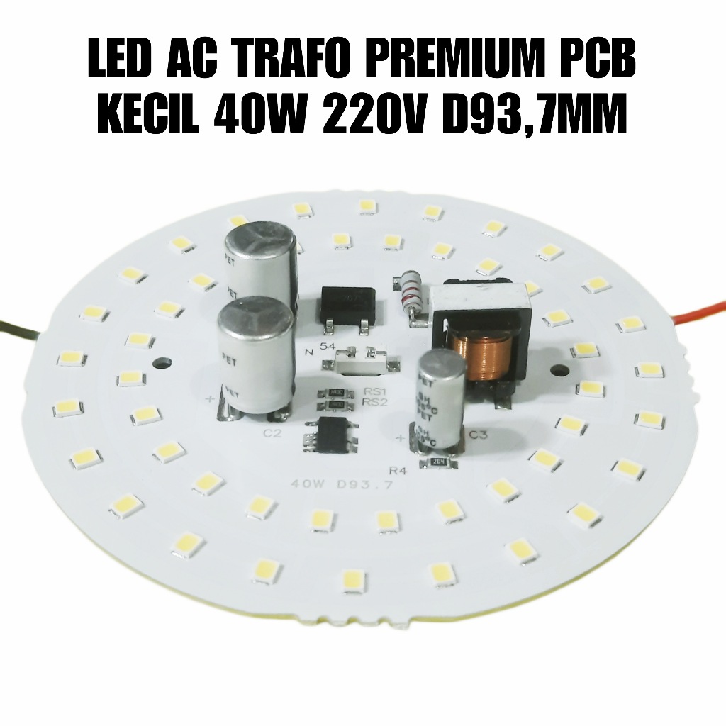 Jual PCB LED AC TRAFO 40W PREMIUM 220 VOLT UKURAN PCB KECIL DIAMETER 93 ...