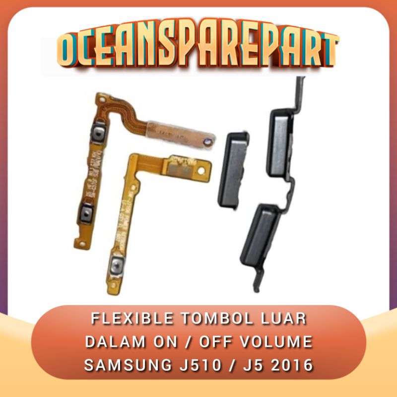 Jual Pernik tombol Luar On Off Volume J510 + Flexibel On Off Samsung J5 2016 J510 (TOMBOL LUAR ...