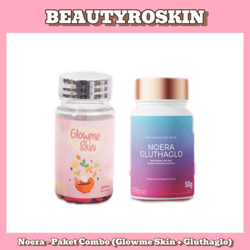 Jual Beautyroskin ~ Noera Paket Combo Whitening (Noera Glow Me Skin & Noera Glutha Booster ...