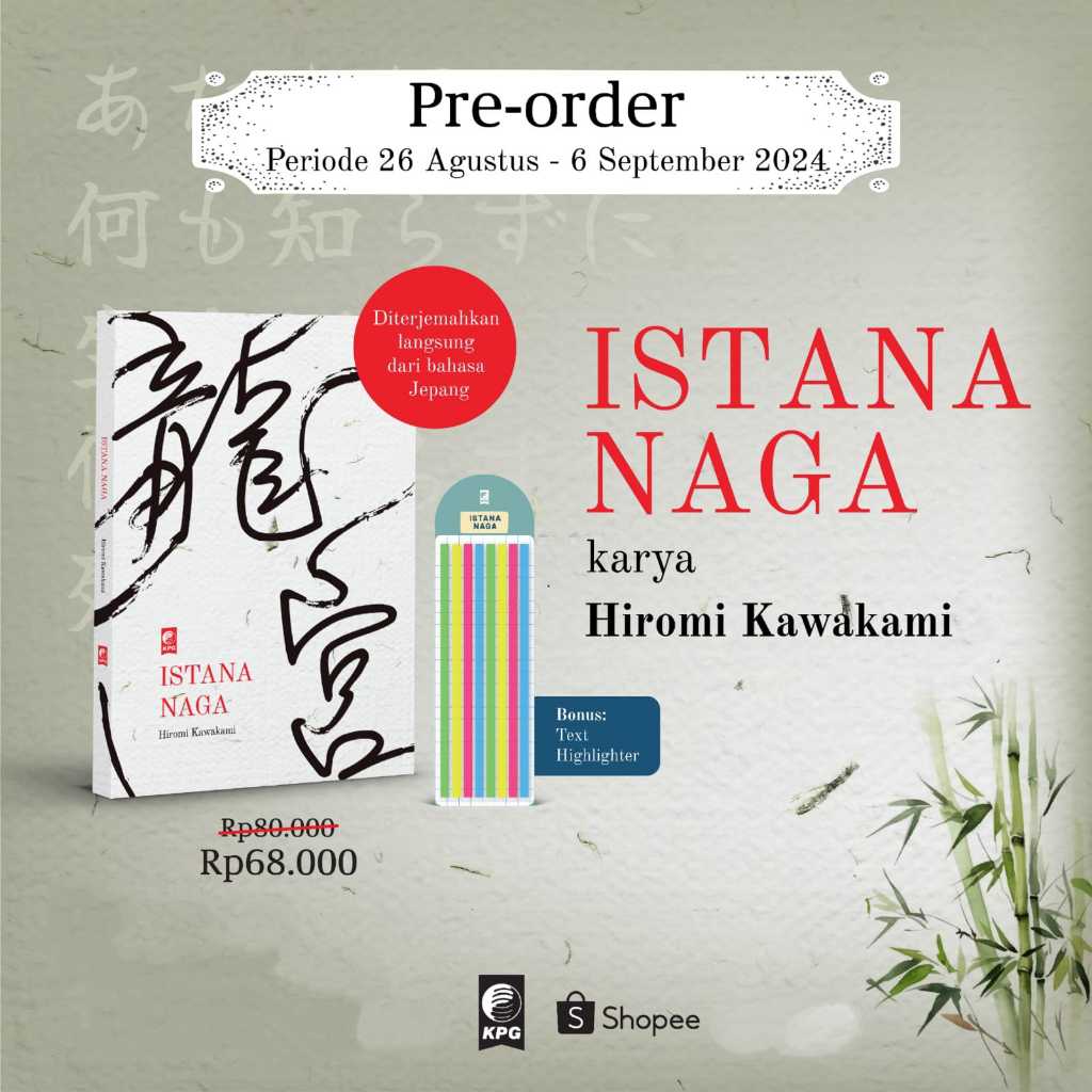 Jual NOVEL ISTANA NAGA + BONUS - Hiromi Kawakami - KPG | Shopee Indonesia