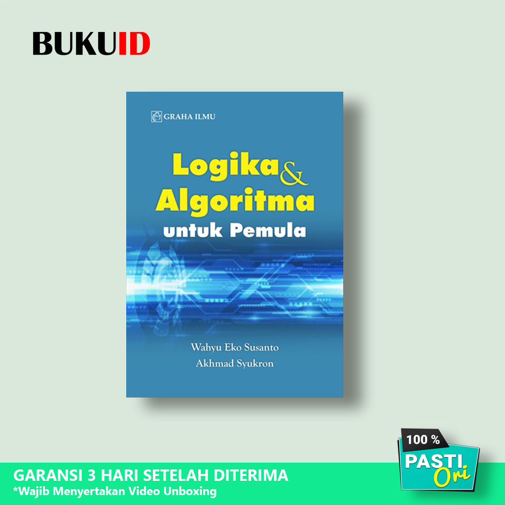 Jual Buku Logika dan Algoritma untuk Pemula - Wahyu Eko Susanto ...