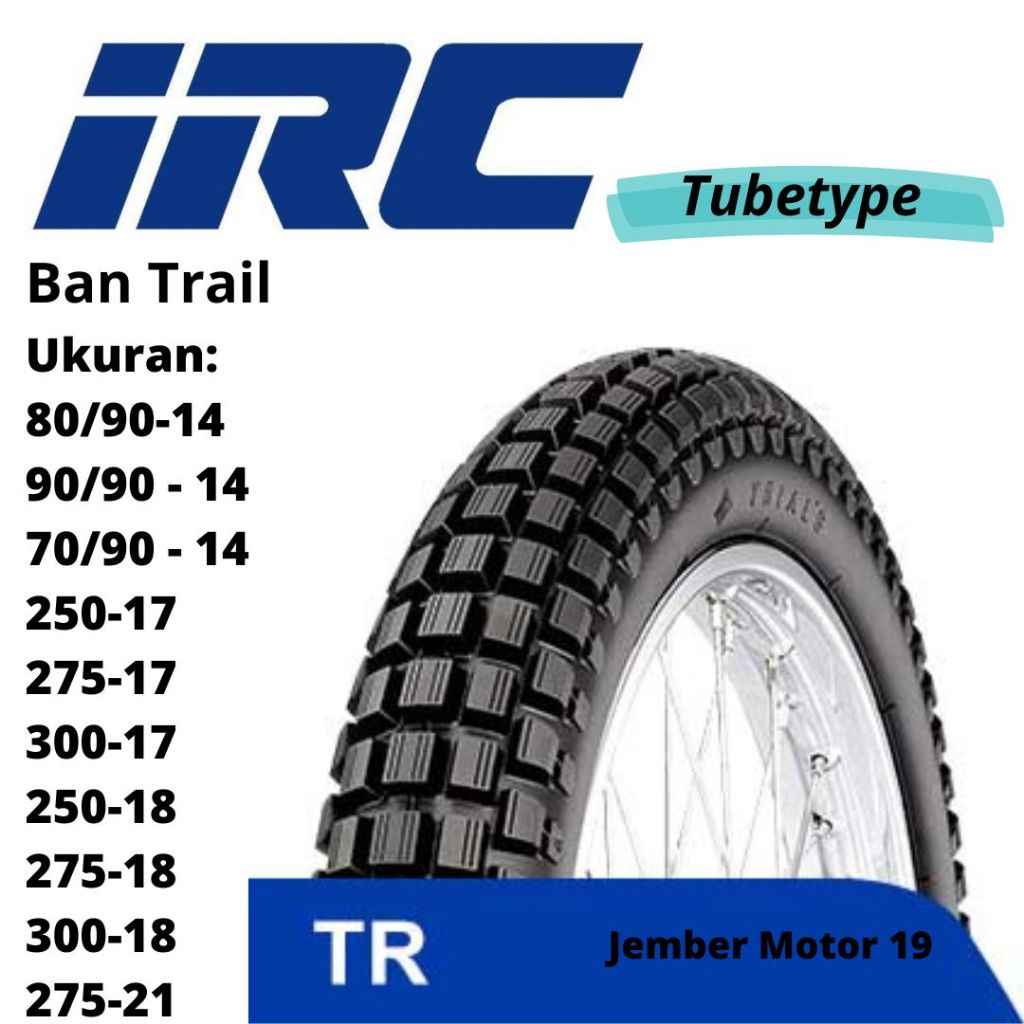 Jual BAN LUAR MOTOR IRC TR 80/90-14, 90/90-14, 70/90-14, 250-17, 275-17 ...