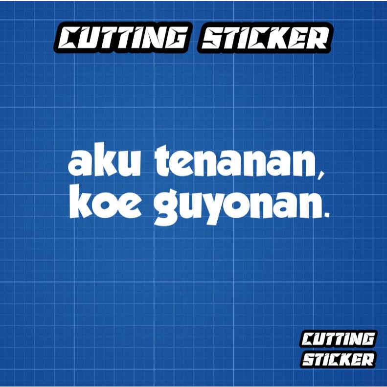 Jual Sticker aku tenanan koe guyonan - stiker kata kata jawa | Shopee ...