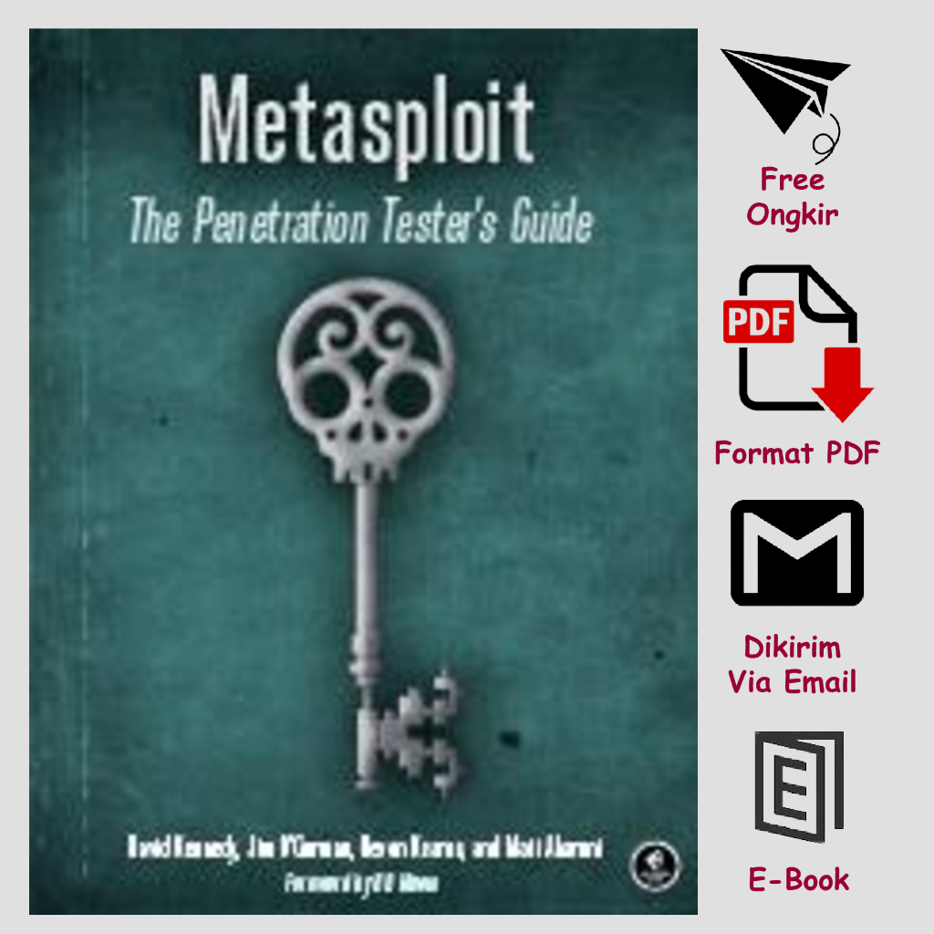 Jual Metasploit The Penetration Testers Guide (David Kennedy, Jim ...