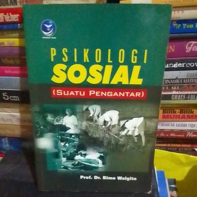 Jual PSIKOLOGI SOSIAL ( Suatu pengantar ) Prof. Dr. Bimo Walgito ...