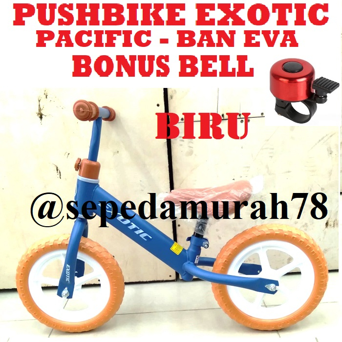 Jual Pushbike Sepeda Kesimbangan Balance Bike Exotic Aviator Pacific Element RMB Eva Air ...