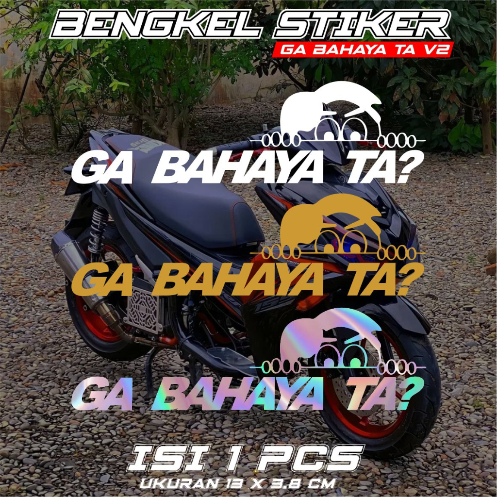 Jual Stiker Ga Bahaya Ta V2 Sticker Cutting Keren Tulisan Motor Matic ...