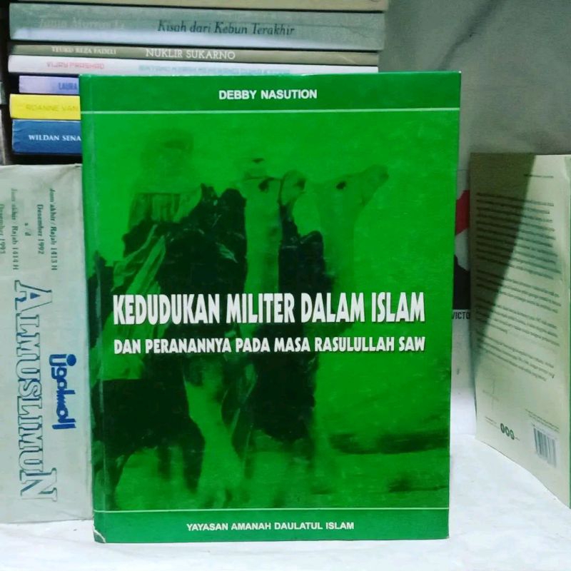 Jual Kedudukan Militer dalam Islam & Peranannya pada Masa Rasulullah ...