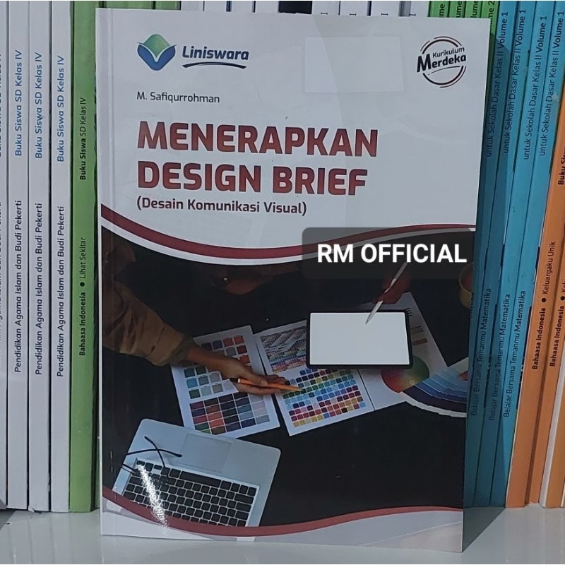 Jual Buku DKV - Menerapkan Design Brief (Desain Komunikasi Visual) Fase ...