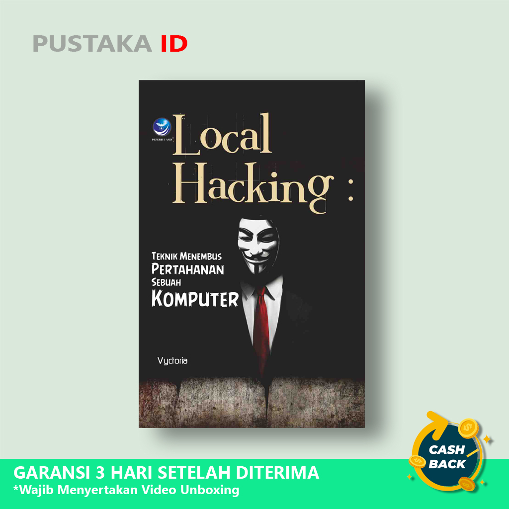Jual Buku Local Hacking: Teknik Menembus Pertahanan Sebuah Komputer ...