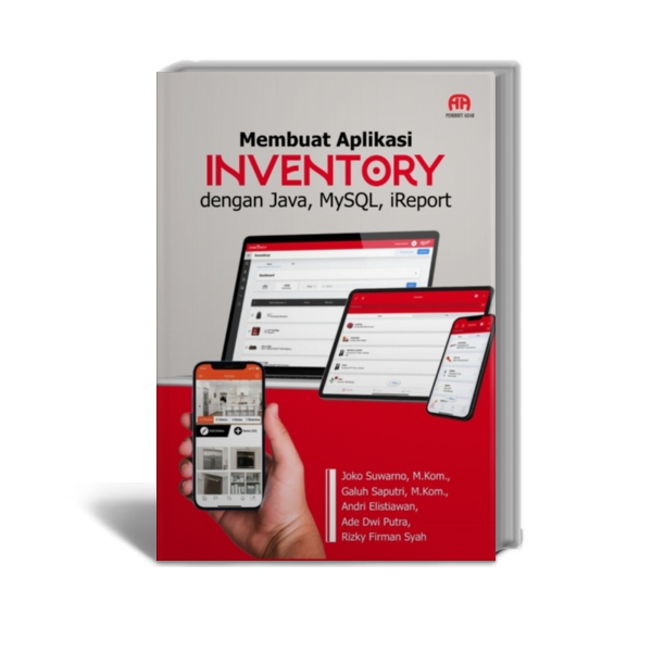 Jual Membuat Aplikasi INVENTORY dengan Java, MySQL, iReport - Joko ...