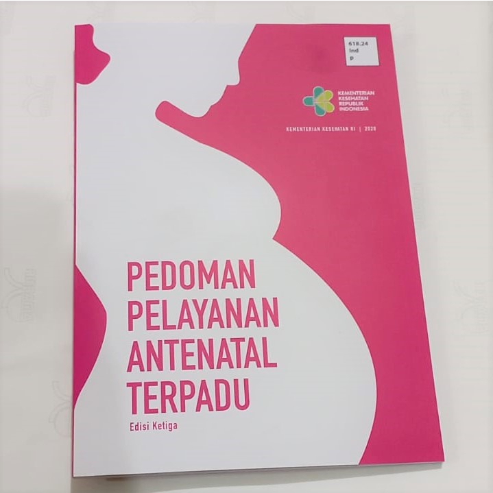 Jual Buku Kesehatan, Buku Kebidanan, Buku Pedoman, Buku Pedoman Pelayanan Antenatal Terpadu ...