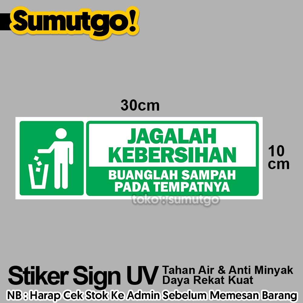 Jual Stiker Tulisan Jagalah Kebersihan Buanglah Sampah Pada Tempatnya ...