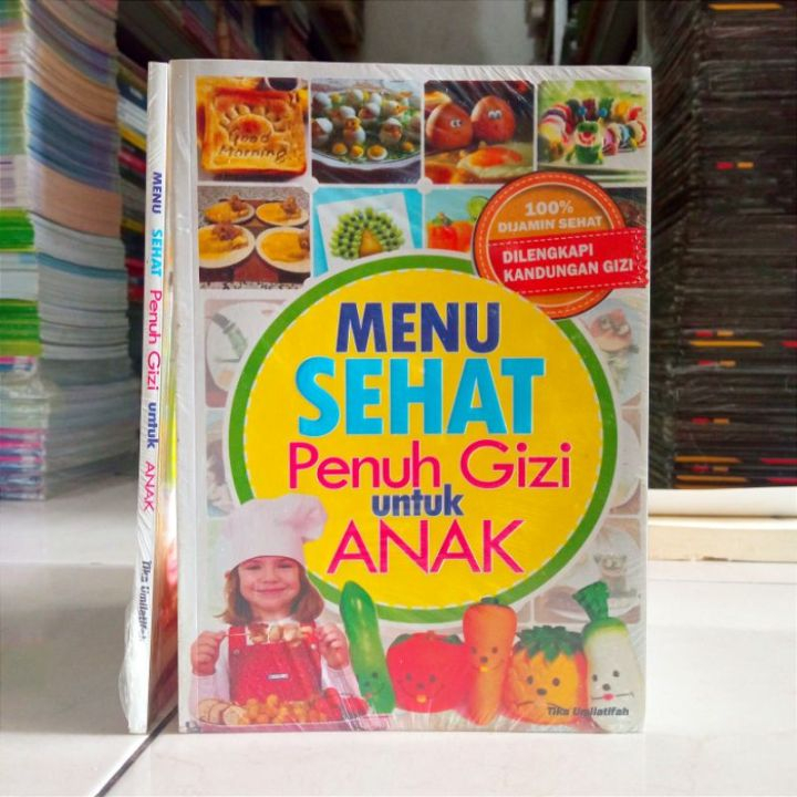 Jual Buku Menu Sehat Penuh Gizi Untuk Anak - Tika Umilatifah | Shopee Indonesia