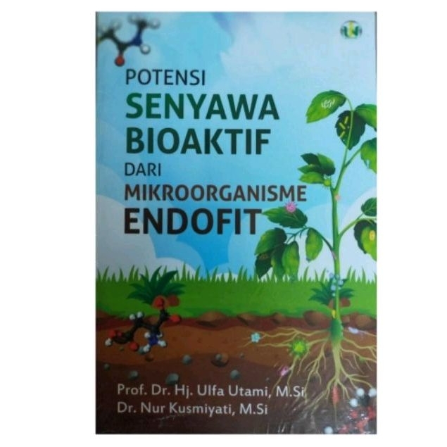 Jual Potensi Senyawa Bioaktif Dari Mikroorganisme Endofit - Prof. Dr ...