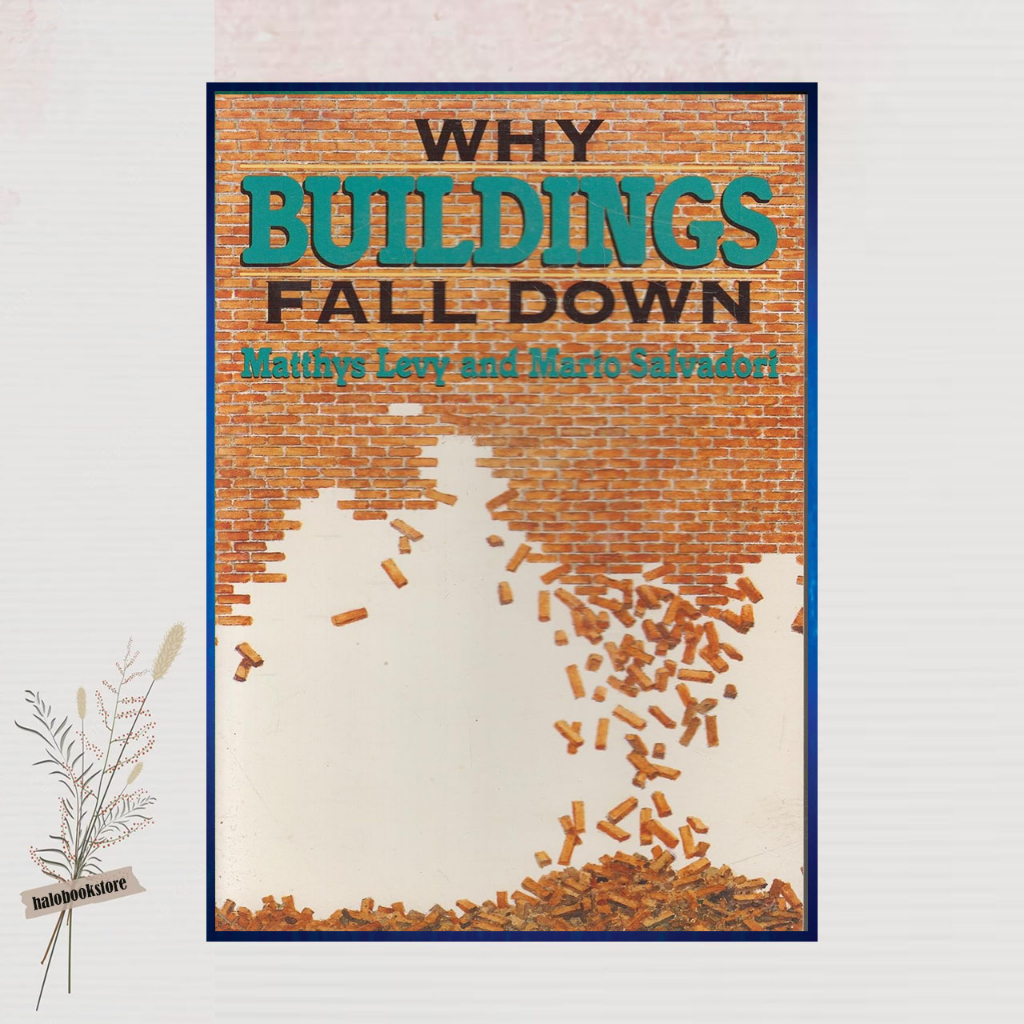 Jual Why Buildings Fall Down How Structures Fail by Mario Levy, Matthys ...