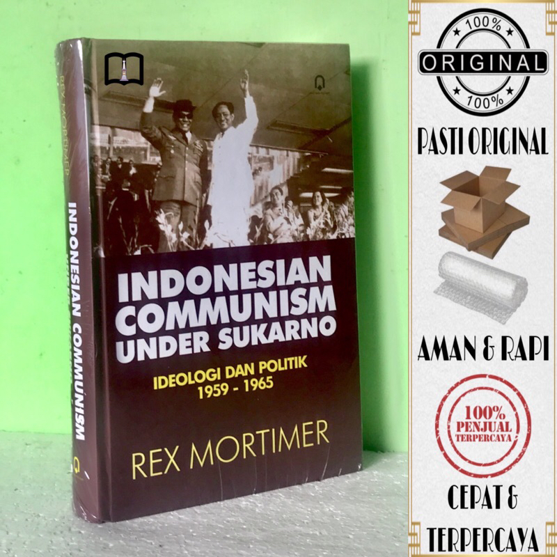 Jual Buku Indonesian Communism Under Sukarno - Ideologi Dan Politik ...