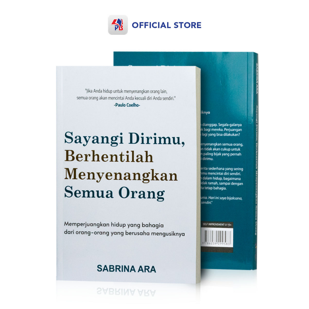Jual Buku Novel Self Improvement / Sayangi Dirimu, Berhentilah Menyenangkan Semua Orang / CV ...