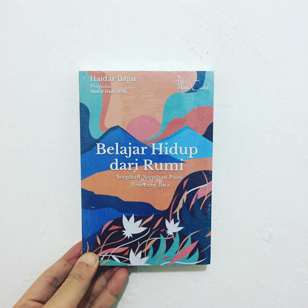 Jual BELAJAR HIDUP DARI RUMI - Haidar Bagir | Shopee Indonesia