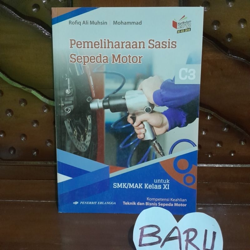 Jual Buku Pemeliharaan Sasis Sepeda Motor C3 Kelas 11 XI 2 SMK Erlangga Kurikulum 2013 Revisi ...