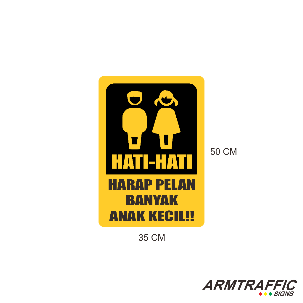 Jual SIGN HATI-HATI HARAP PELAN BANYAK ANAK KECIL 35 X 50 CM | ARAH ...