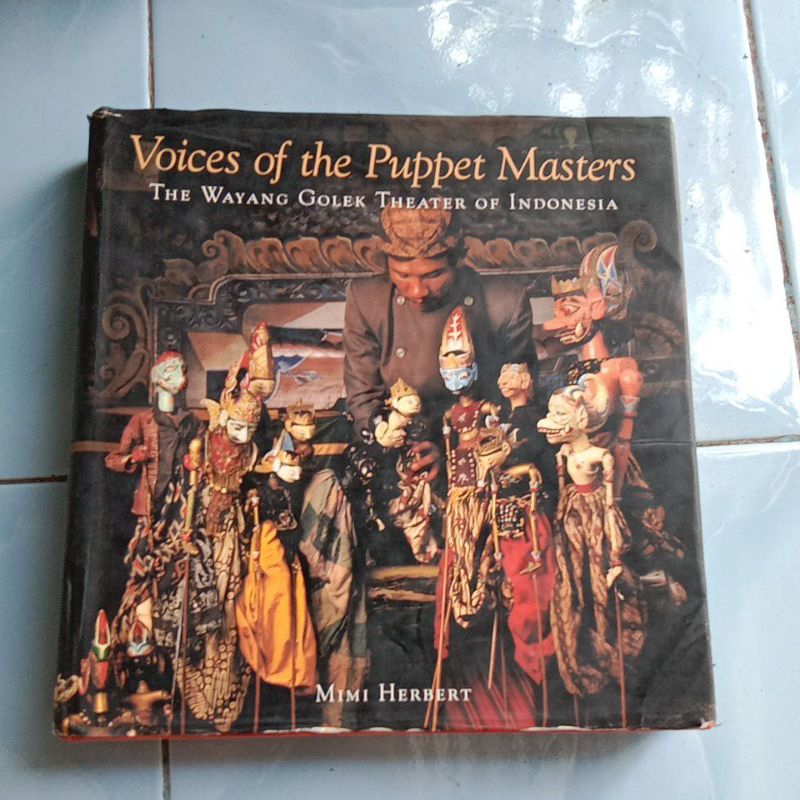Jual VOICES OF THE PUPPET MASTERS THE WAYANG GOLEK THEATER OF INDONESIA ...