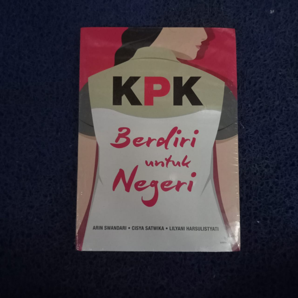 Jual Buku KPK Berdiri Untuk Negeri - Arin Swandari, Cisya Satwika ...