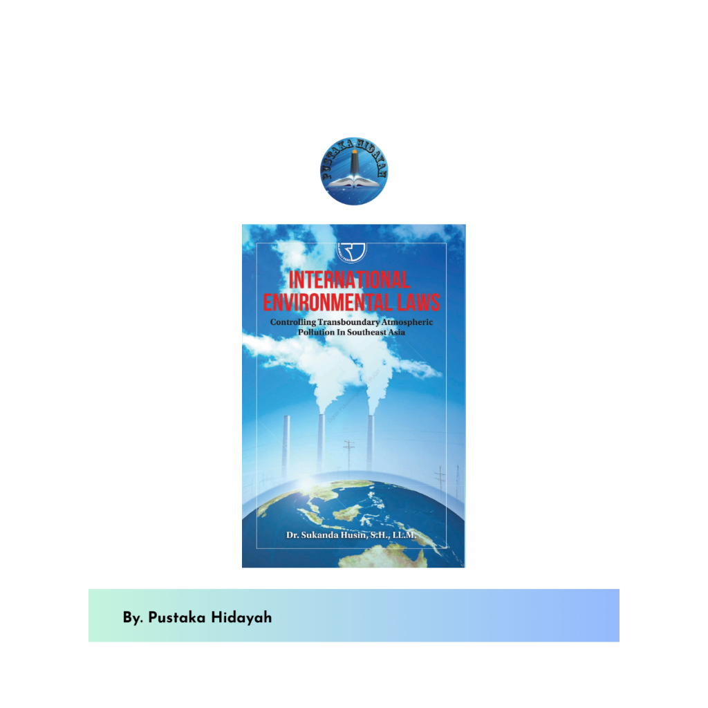 Jual Buku International Environmental Laws - Sukanda Husin Penerbit Rajawali | Shopee Indonesia