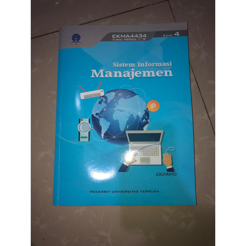 Jual MODUL UNIVERSITAS TERBUKA - SISTEM INFORMASI MANAJEMEN (EKMA4434 ... Jual MODUL UNIVERSITAS TERBUKA - SISTEM INFORMASI MANAJEMEN (EKMA4434 ...