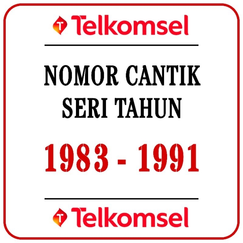Jual Nomor Cantik Telkomsel Seri Tahun 1983 - 1991 - Nomor Cantik Simpati 4g Lte - Nomor Cantik ...