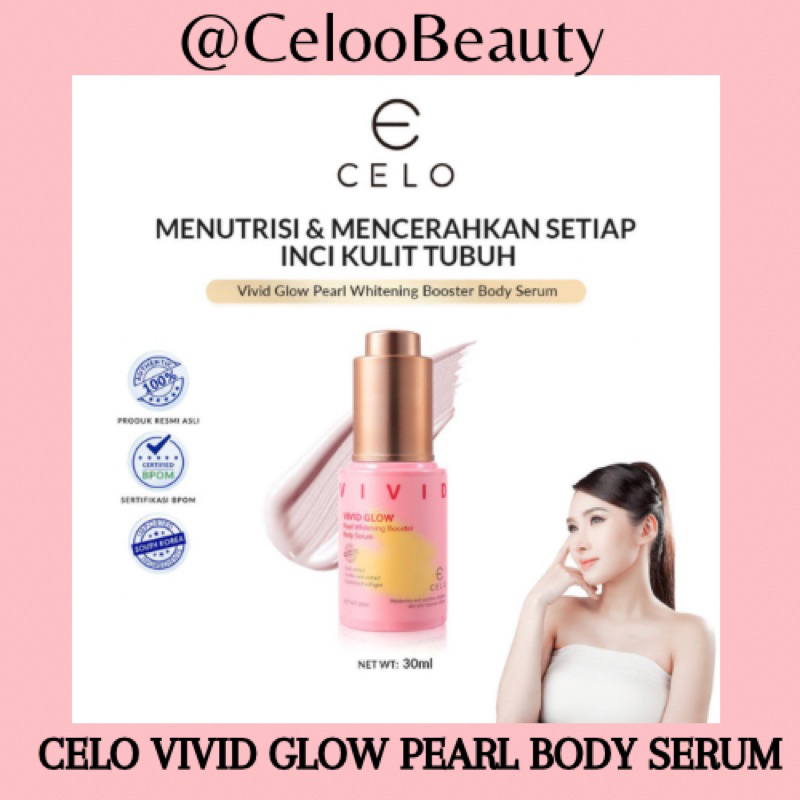 Jual CELO Vivid Glow Pearl Whitening booster BODY SERUM ( READY STOCK ...