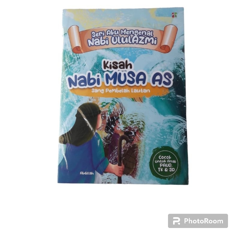 Jual Buku seri aku mengenal nabi ulul azmi Kisah Nabi Musa A.S | Shopee ...