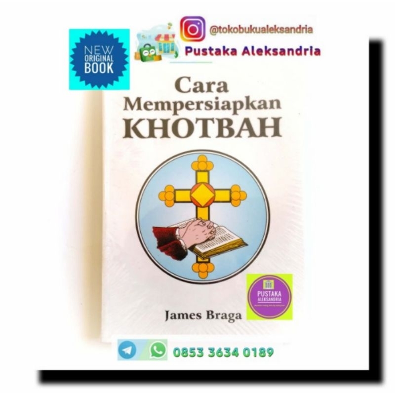Jual CARA MEMPERSIAPKAN KHOTBAH James Braga buku pastoral rohani ...