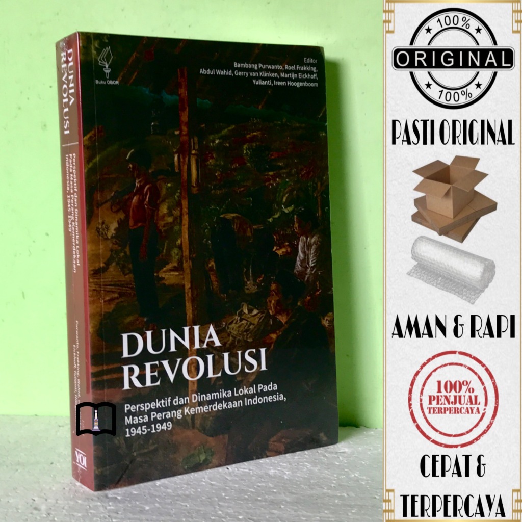 Jual Buku Dunia Revolusi - Perspektif Dan Dinamika Lokal Pada Masa ...