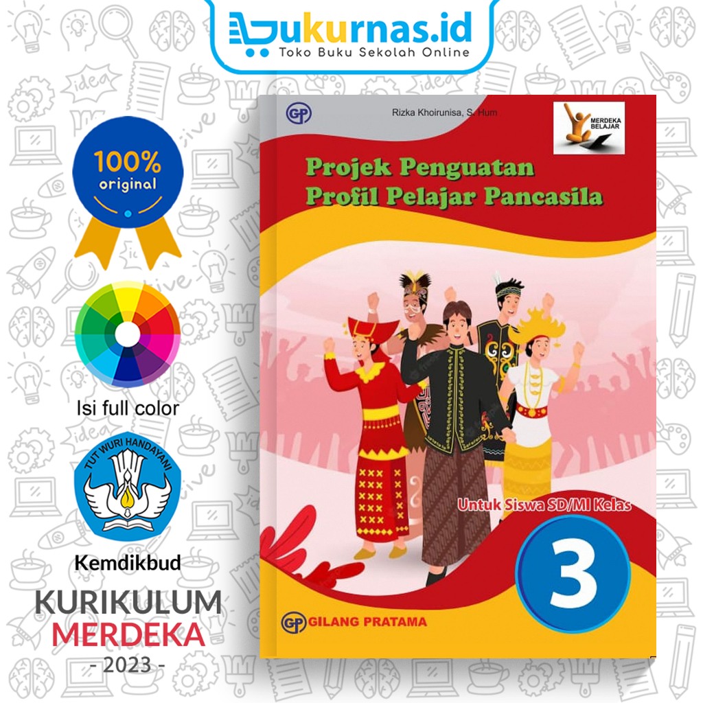 Jual Buku Projek Penguatan Profil Pelajar Pancasila SD/MI Kelas 3 K-Merdeka - Gilang Pratama ...
