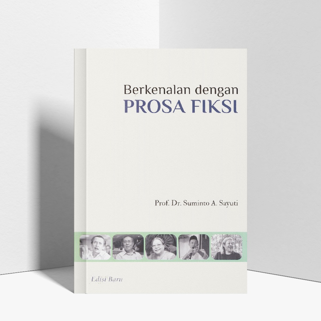Jual Berkenalan Dengan Prosa Fiksi Edisi Baru - Suminto A. Sayuti ...