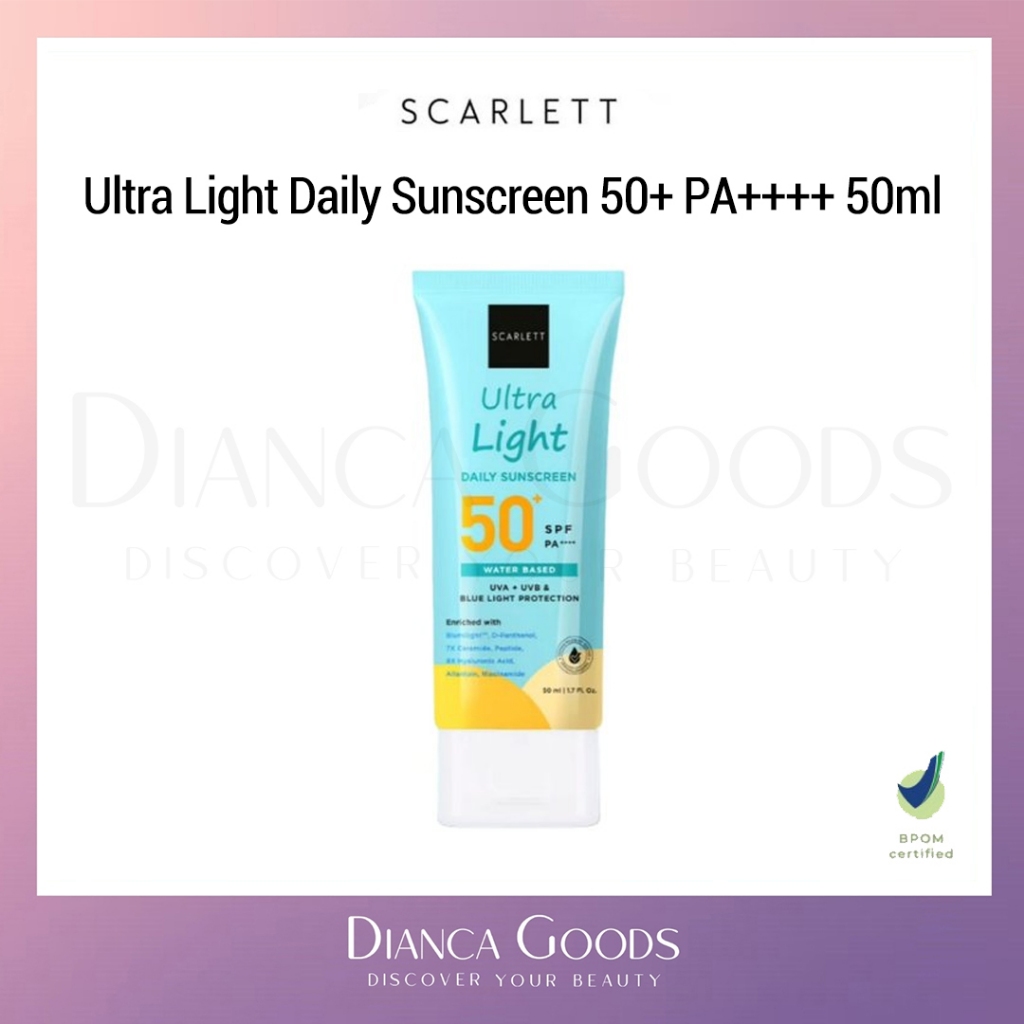 Jual SCARLETT Ultra Light Daily Sunscreen SPF50+ PA++++ 50ml - Dianca ...