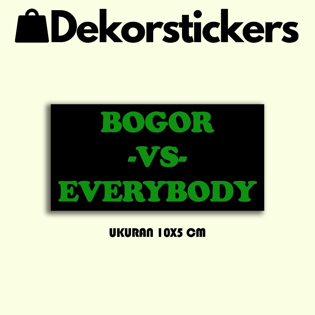 Jual STICKER JAKARTA BANDUNG SURABAYA MALANG BOGOR TANGERANG EVERYBODY ...