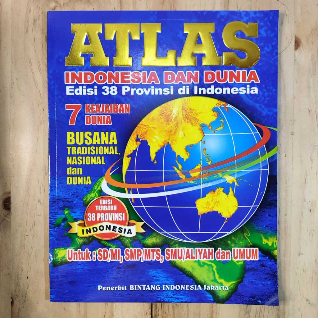 Jual ATLAS Indonesia dan Dunia Edisi Terbaru 38 Provinsi Uk A4 BESAR ...