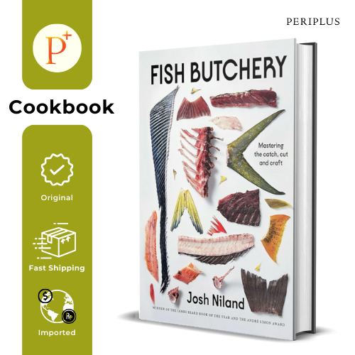 Jual Fish Butchery: Mastering the Catch, Cut, and Craft - 9781743799192 ...