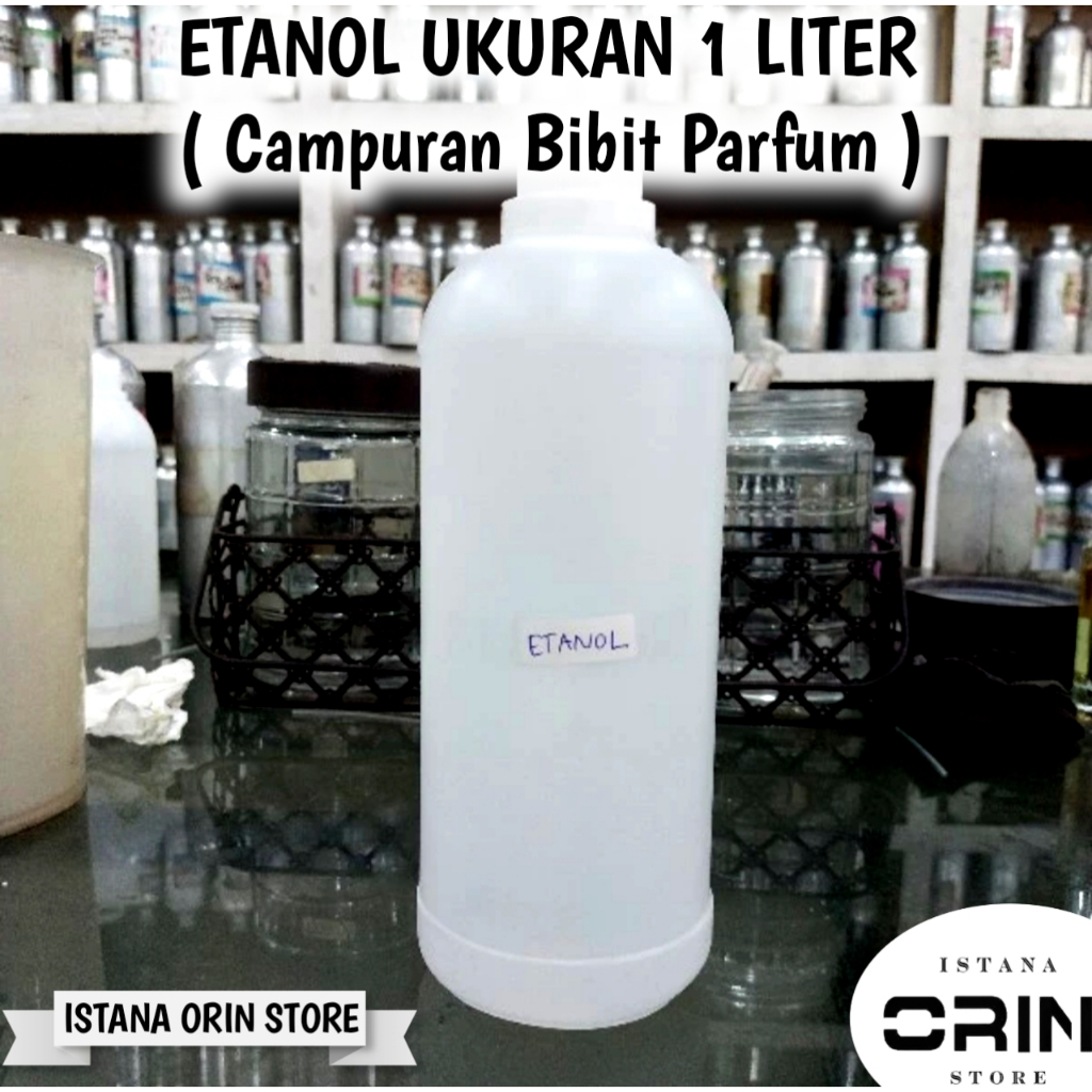 Jual ETANOL UKURAN 1 LITER ( CAMPURAN BIBIT PARFUM ) | Shopee Indonesia