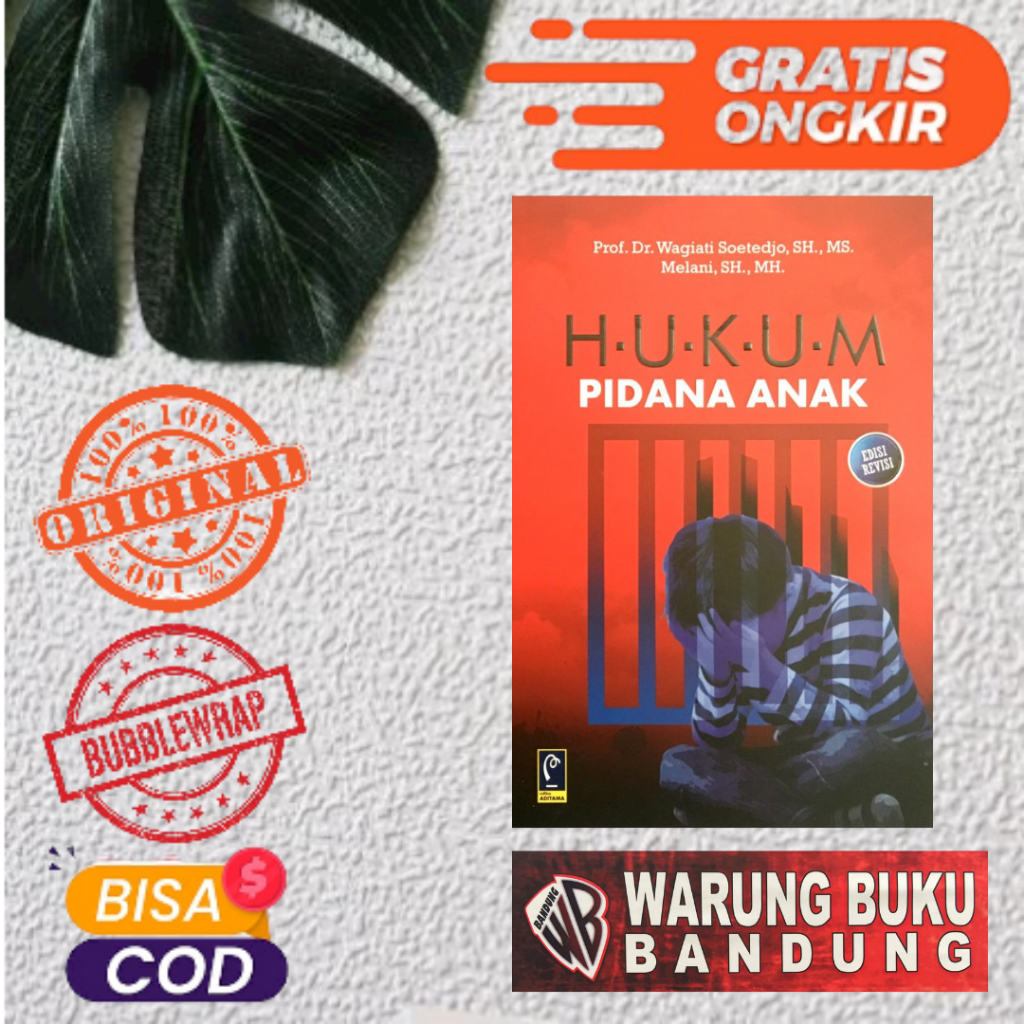 Jual BUKU HUKUM PIDANA ANAK EDISI REVISI - DR. WAGIATI SOETODJO, SH., MS. | Shopee Indonesia