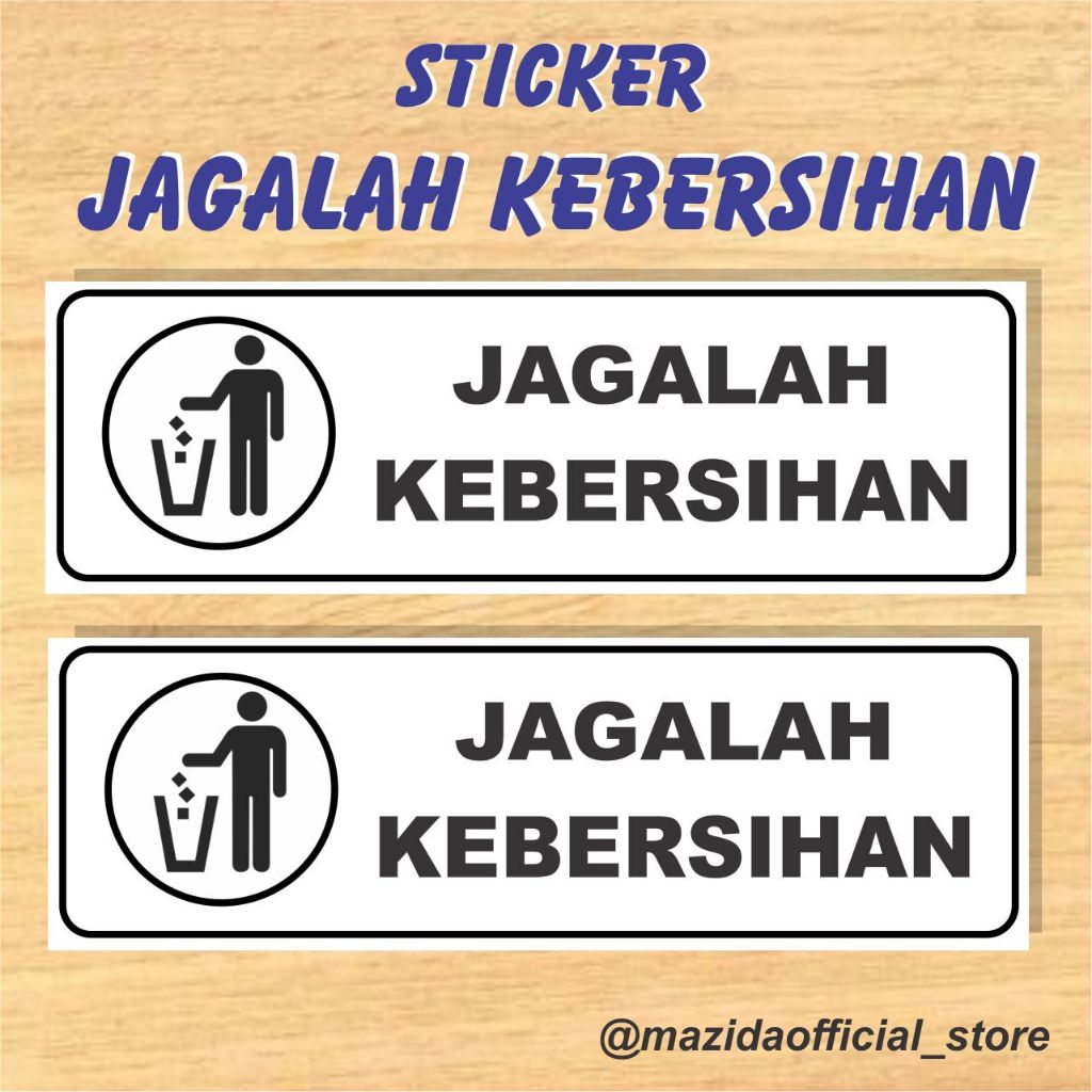 Jual Sticker Jagalah Kebersihan Ukuran Besar Hitam Putih Murah Anti Air ...