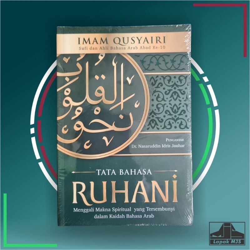 Jual Tata Bahas Ruhani: Menggali Makna Spiritual yang Tersembunyi dalam Kaidah Bahasa Arab ...