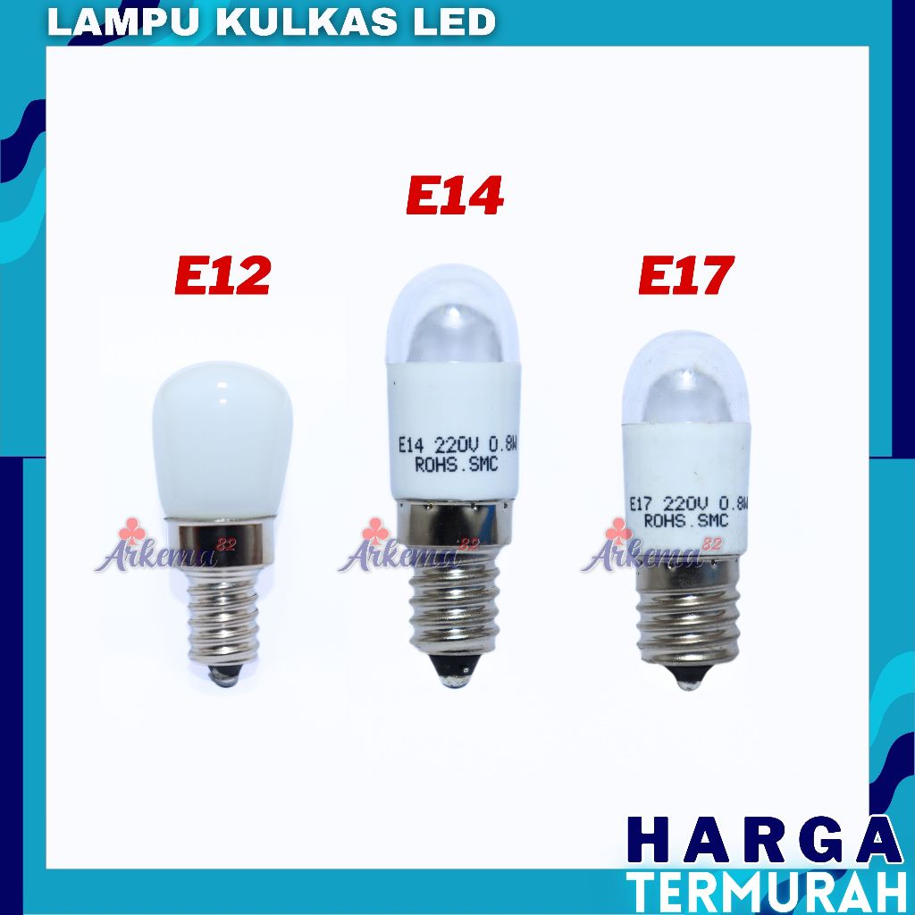 Jual LAMPU KULKAS LED | BOLAM KULKAS BAWAH E12 , E14 , E17 | LAMPU SHOWCASE | Shopee Indonesia
