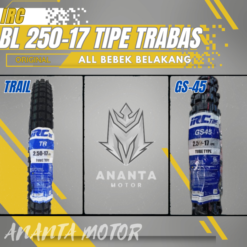 Jual 240525 ANANTA BAN LUAR 250-17 TRAIL DAN CROSS GS-45 IRC BL 250-17 CROSS GS-45 DAN TRAIL IRC ...