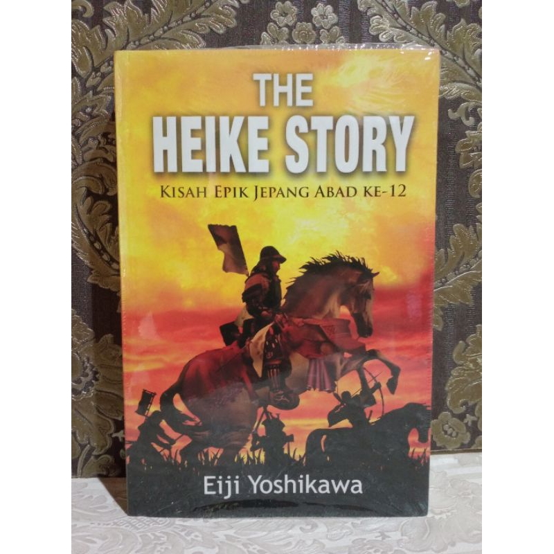 Jual The Heike Story : Kisah Epik Jepang Abad Ke - 12 ( Eiji Yoshikawa ) | Shopee Indonesia