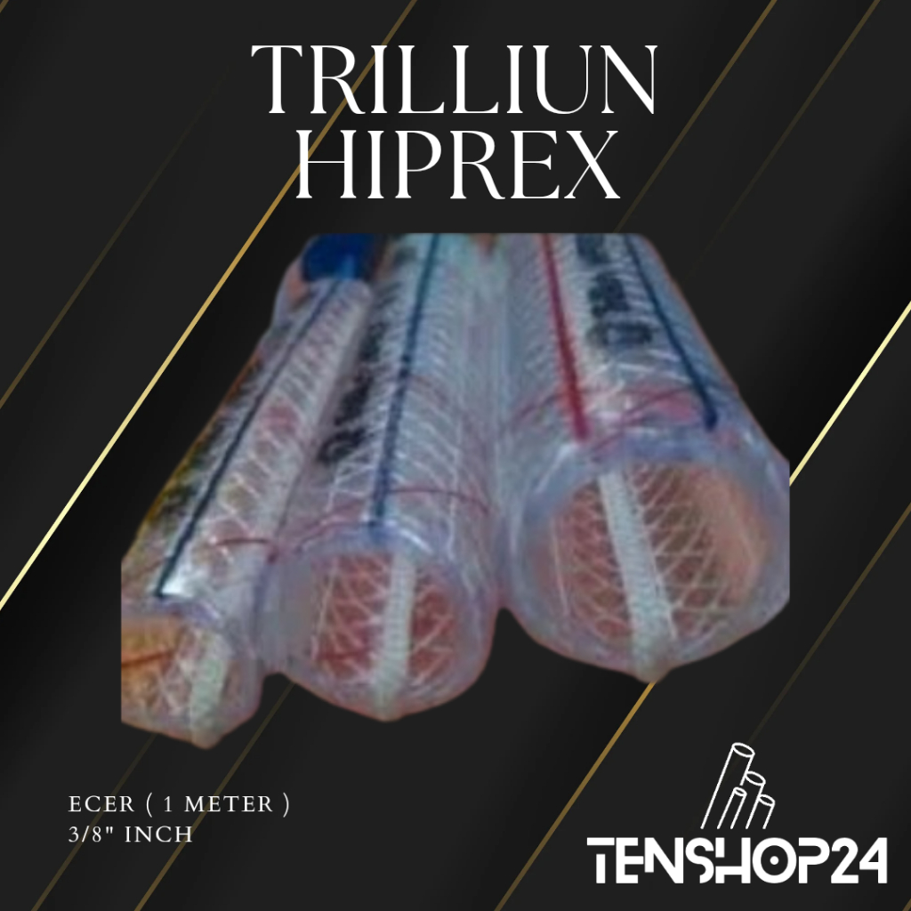 Jual Selang Air Serat Benang Hiprex Trilliun 3/8" inch Jual Eceran ...